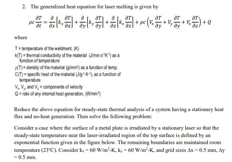 Solved 2. The generalized heat equation for laser melting is | Chegg.com