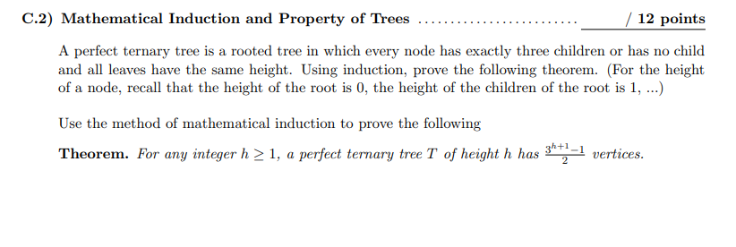 Solved C.2) Mathematical Induction and Property of Trees / | Chegg.com