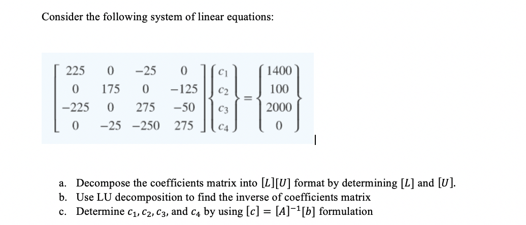 Solved Consider the following system of linear equations: | Chegg.com