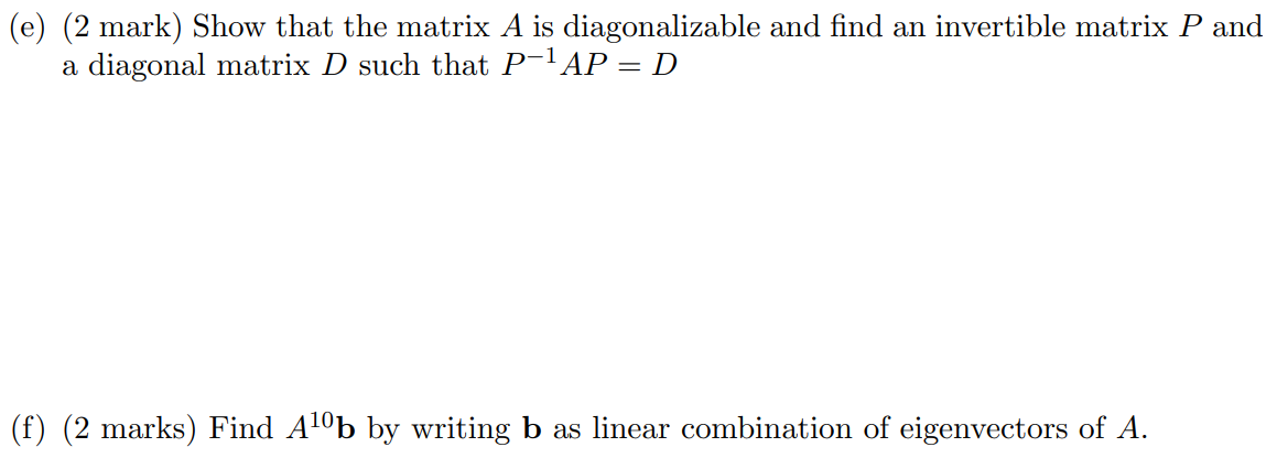 Solved (4) (16 marks) Consider the following matrices A and | Chegg.com