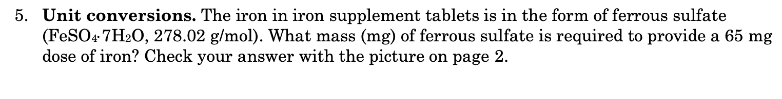 Solved 5. Unit conversions. The iron in iron supplement | Chegg.com