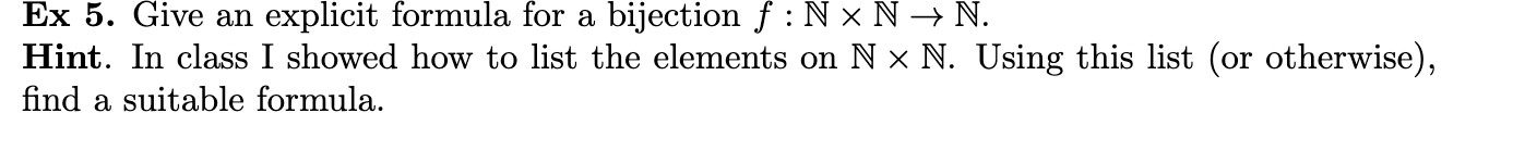 Solved Ex 5. Give an explicit formula for a bijection | Chegg.com
