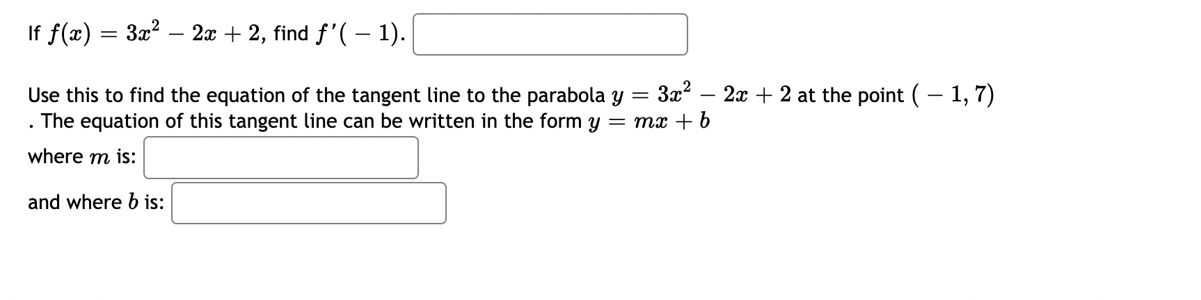Solved If f(x)=3x2−2x+2, find f′(−1). Use this to find the | Chegg.com