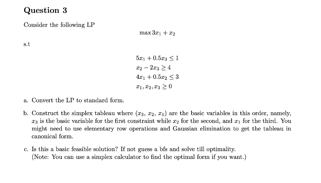 Solved Consider the following LP max3x1+x2 s.t | Chegg.com