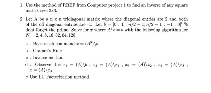 Solved 1. Use the method of RREF from Computer project 1 to | Chegg.com