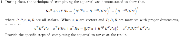 Solved Ru2+2xPBu=(R1/2u+R−1/2BPx)2−(R−1/2BPx)2 where | Chegg.com