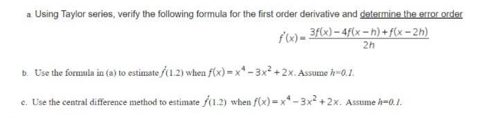 Solved a Using Taylor series, verify the following formula | Chegg.com