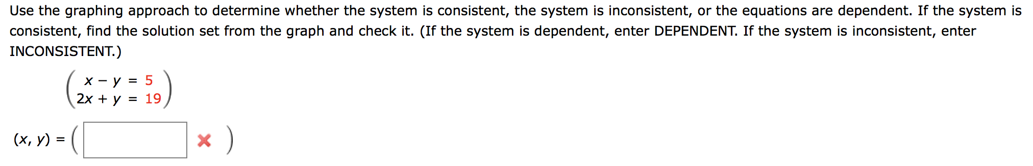 Solved Use the graphing approach to determine whether the | Chegg.com
