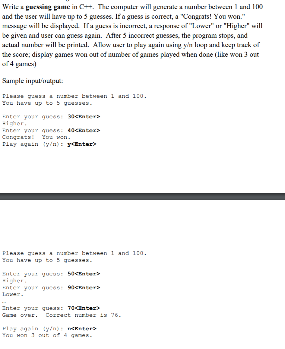 Solved Write a guessing game in C++. The computer will | Chegg.com