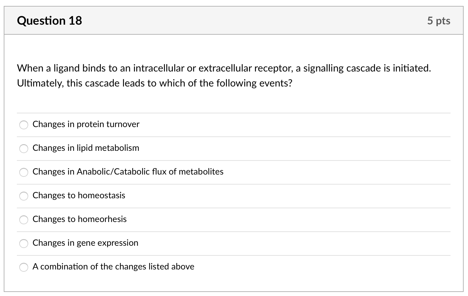 Solved Question 18 5 pts When a ligand binds to an | Chegg.com