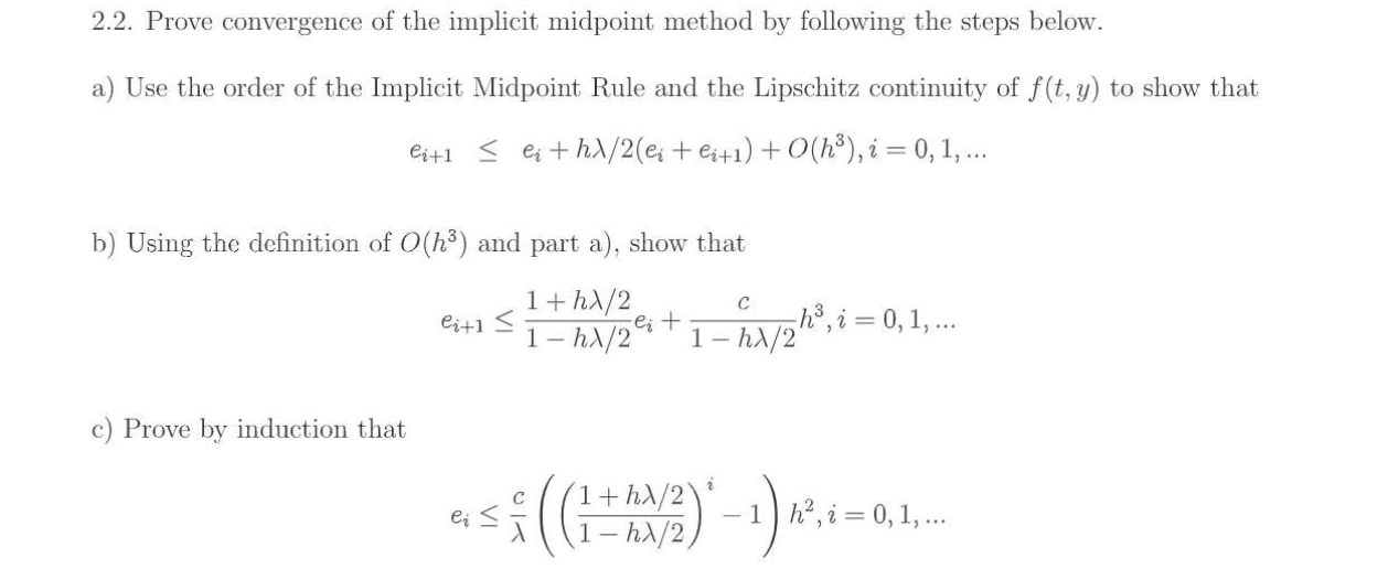 Solved 2.2. Prove convergence of the implicit midpoint | Chegg.com