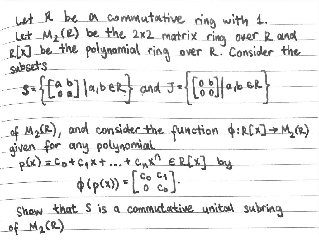 Solved Let R be a commutative ring with 1. Let M₂ (R) be the | Chegg.com