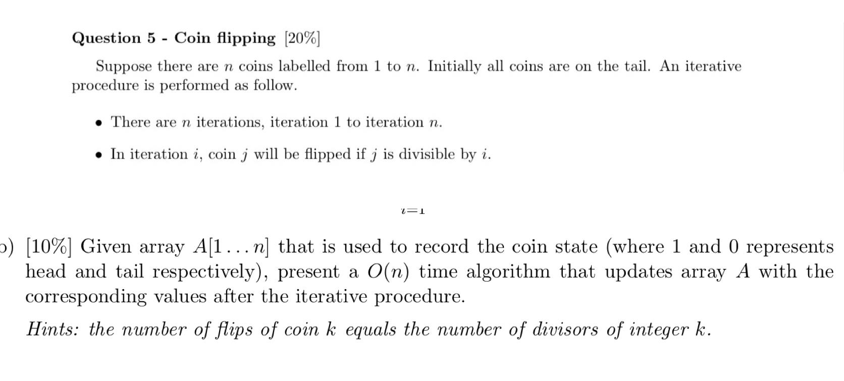 Solved Question 5 - Coin flipping [20\%] Suppose there are n | Chegg.com