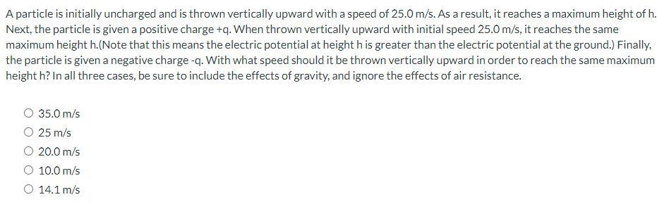 Solved A particle is initially uncharged and is thrown | Chegg.com