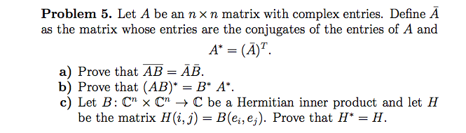 Solved Problem 5 . Let A be an n × n matrix with complex | Chegg.com