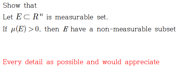 Solved Show That Let Ecr Is Measurable Set If μ E 0
