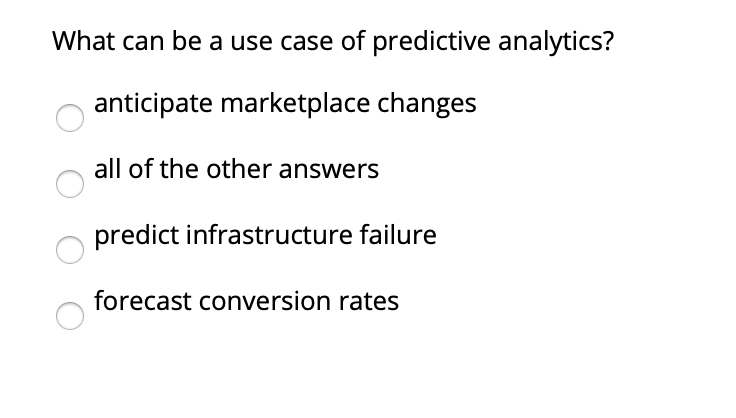 Solved What can be a use case of predictive analytics? | Chegg.com