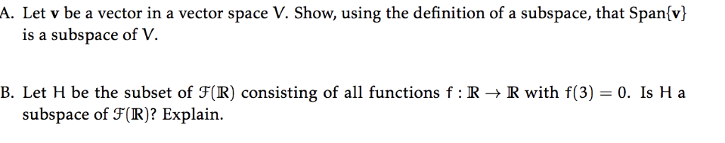 Solved A. Let v be a vector in a vector space V. Show, using | Chegg.com