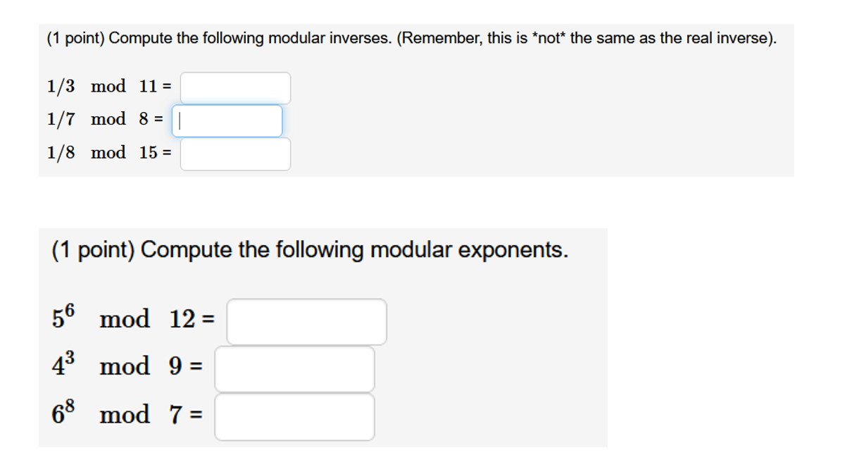 Solved (1 point) Compute the following modular inverses. | Chegg.com