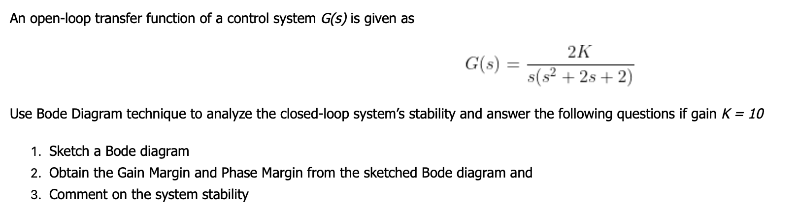 Solved An open-loop transfer function of a control system | Chegg.com