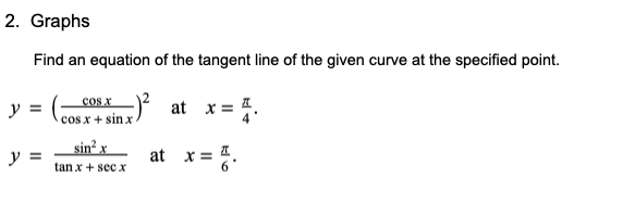 Solved GraphsFind an equation of the tangent line of the | Chegg.com