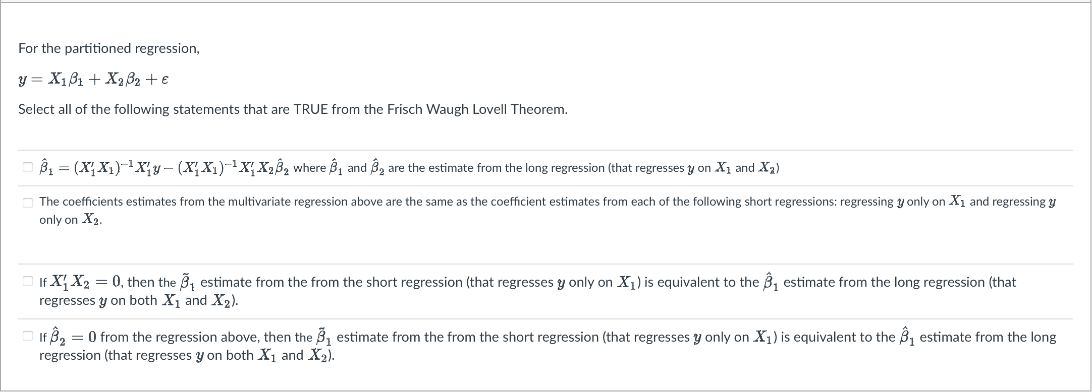 Solved For the partitioned regression, y=X1β1+X2β2+ε Select | Chegg.com
