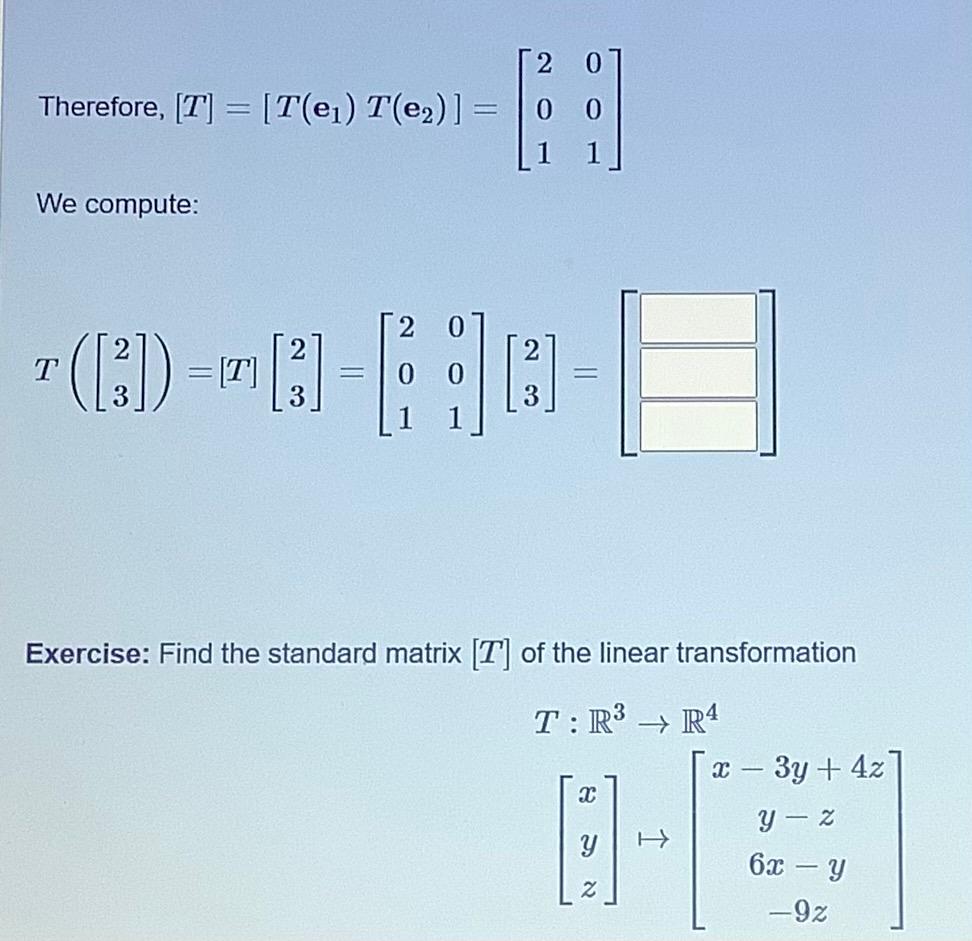 Solved Example: Find the standard matrix (T) of the linear | Chegg.com