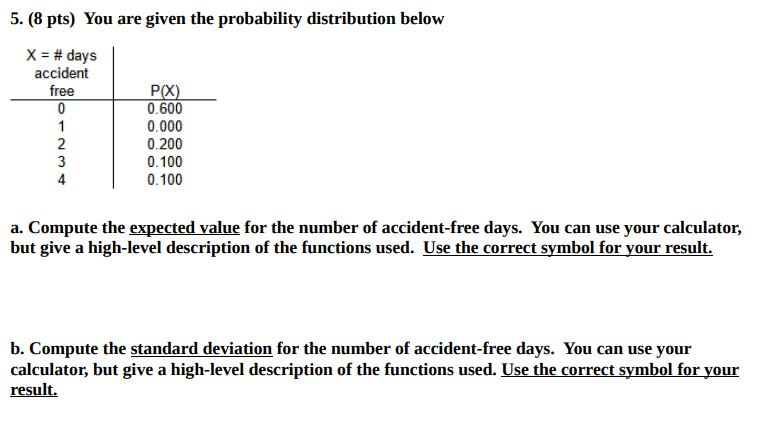 Solved 5. (8 pts) You are given the probability distribution | Chegg.com