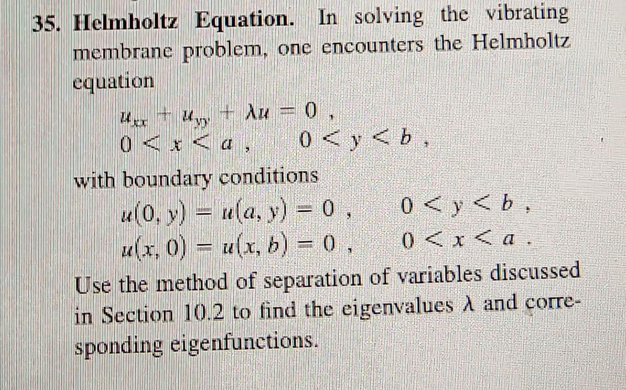 Solved 35. Helmholtz Equation. In solving the vibrating | Chegg.com
