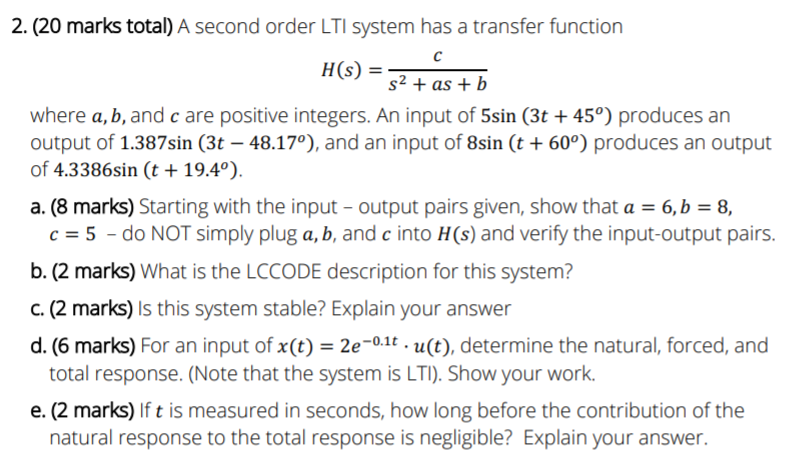 Solved 2. (20 marks total) A second order LTI system has a | Chegg.com
