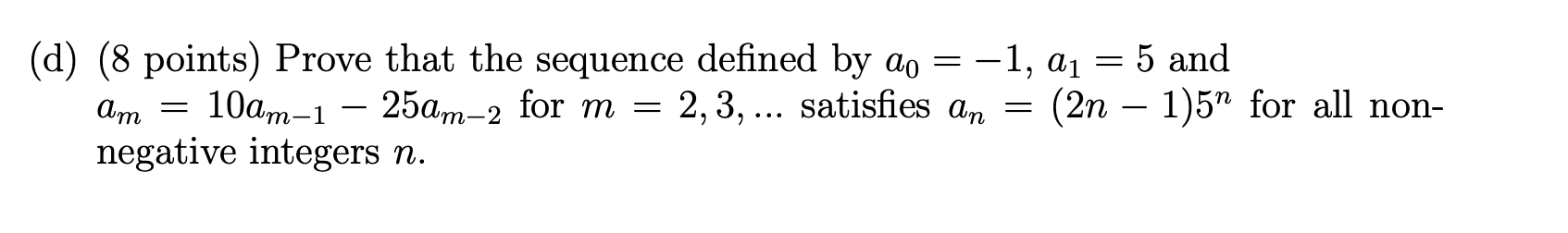 Solved = = 2 (d) (8 points) Prove that the sequence defined | Chegg.com
