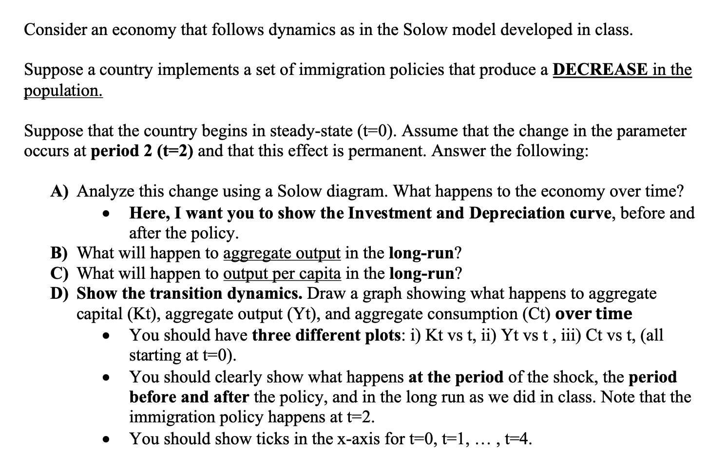 Solved Consider an economy that follows dynamics as in the | Chegg.com