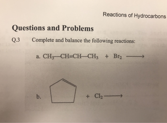 Solved Reactions of Hydrocarbons Questions and Problems Q.3 | Chegg.com Solved Reactions of Hydrocarbons Questions and Problems Q.3 | Chegg.com