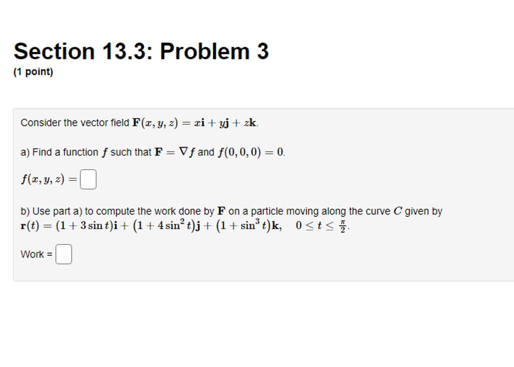 Solved Section 13.3: Problem 3 (1 point) Consider the vector | Chegg.com