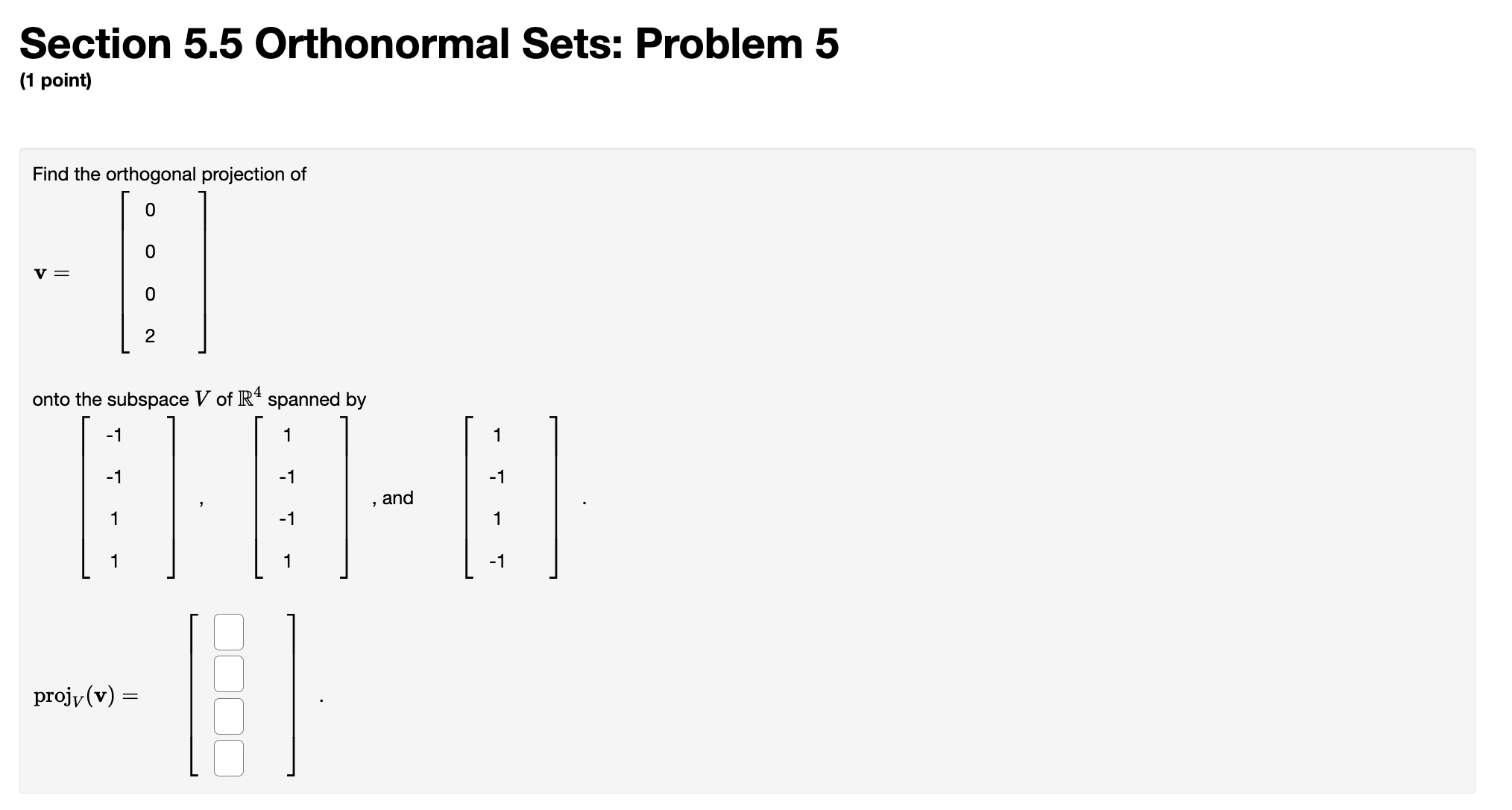 Solved (1 ﻿point)Find the orthogonal projection | Chegg.com