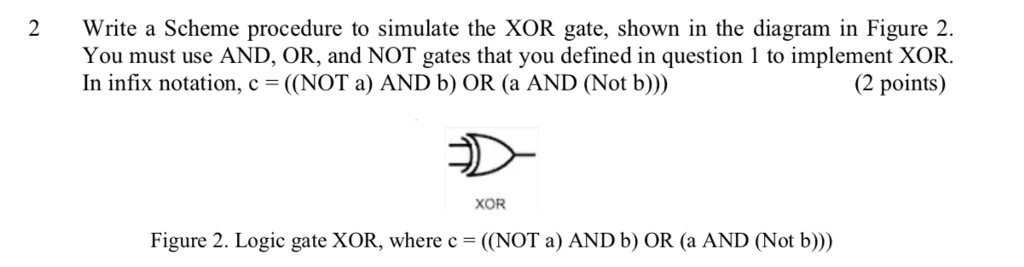 (define XOR-GATE (lambda (a b) | Chegg.com