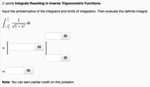 Solved (1 point) Integrals Resulting in Inverse | Chegg.com