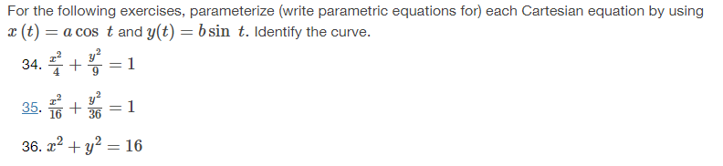 Solved For the following exercises, parameterize (write | Chegg.com