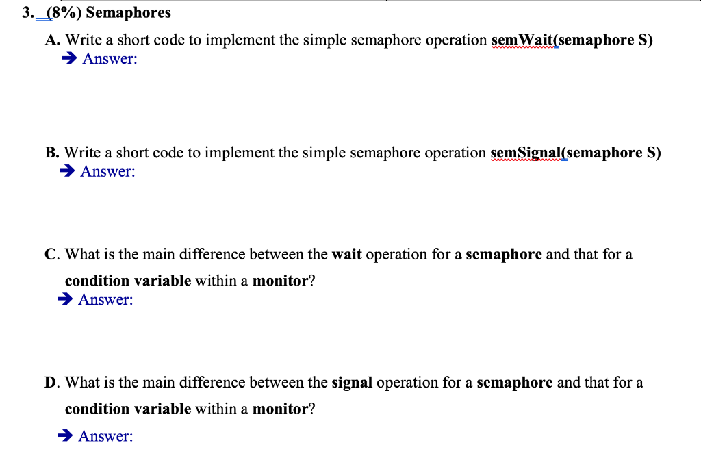 3._(8%) Semaphores A. Write a short code to implement | Chegg.com