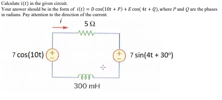 Solved Calculate i(t) in ﻿the given circuit.Your answer | Chegg.com