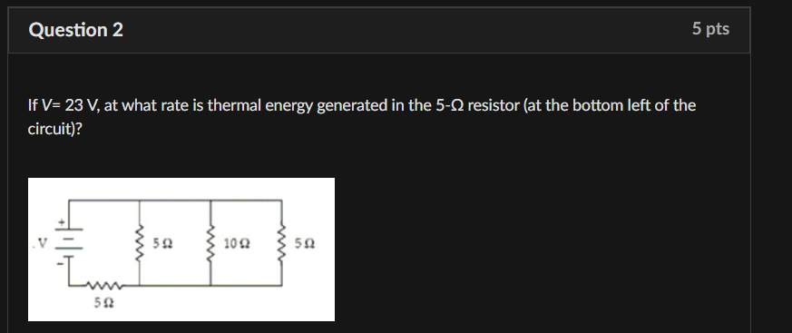 Solved If V=23 V, at what rate is thermal energy generated | Chegg.com