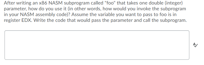 Solved After writing an x86 NASM subprogram called "foo" | Chegg.com