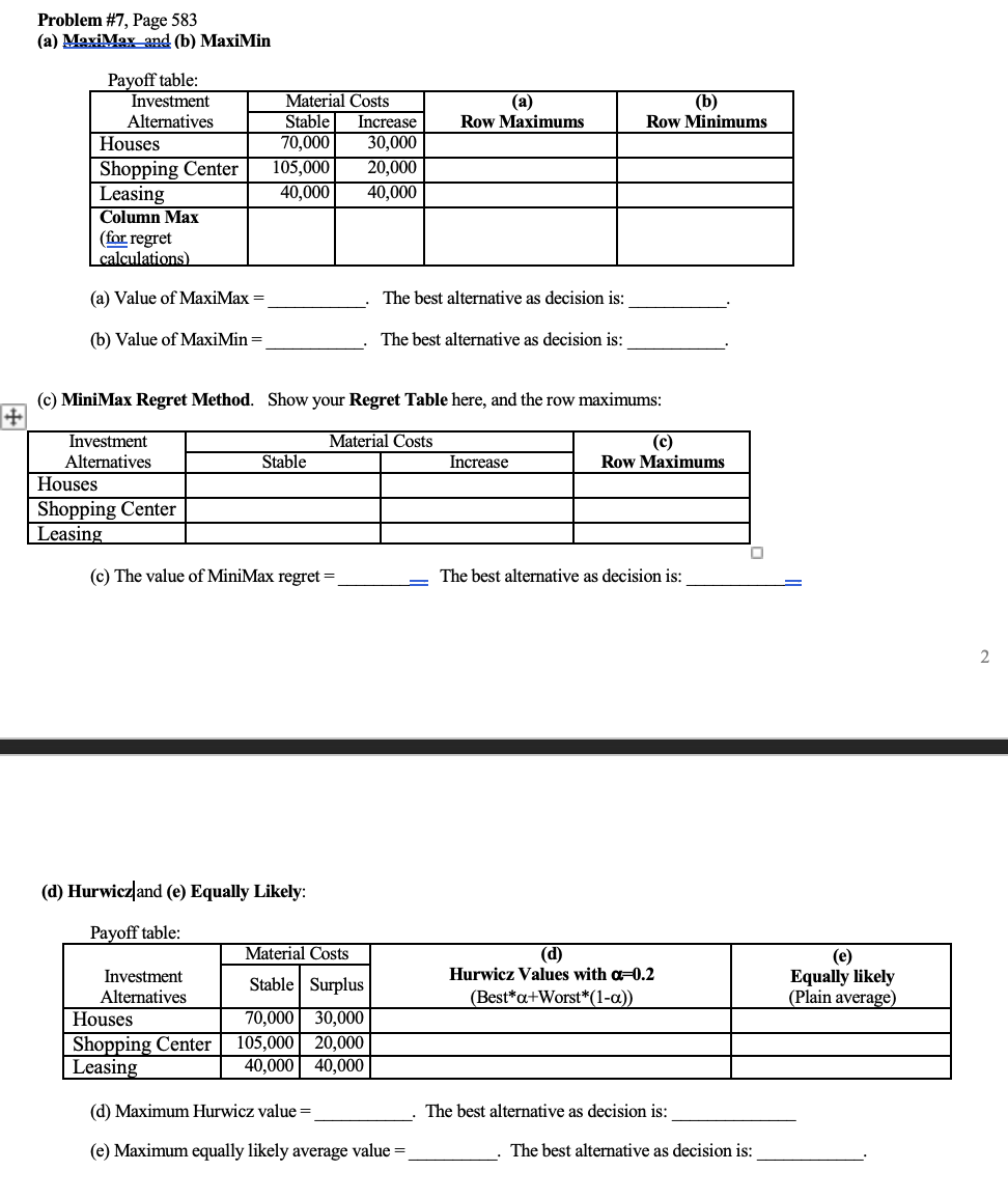 Solved Problem #7, Page 583 (a) MaxiMax and (b) MaxiMin (a) | Chegg.com