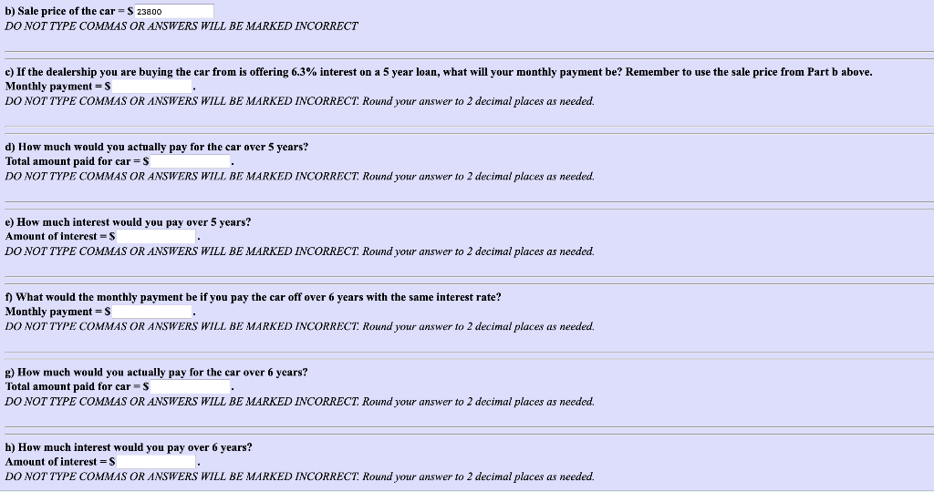 Solved b) Sale price of the car = $ 23800 DO NOT TYPE COMMAS | Chegg.com