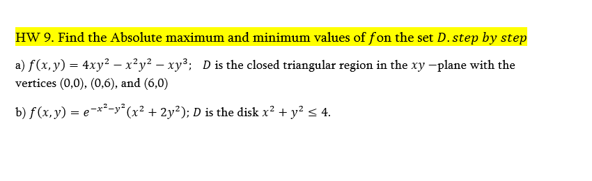 Solved HW 9. Find the Absolute maximum and minimum values of | Chegg.com