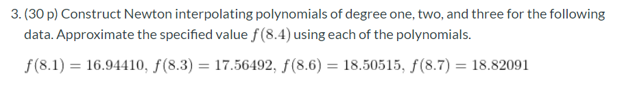 Solved 3. (30 p) Construct Newton interpolating polynomials | Chegg.com