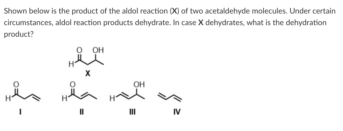 Solved Shown below is the product of the aldol reaction (X) | Chegg.com