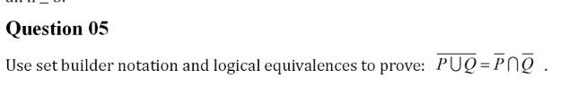 Solved Question 05 Use set builder notation and logical | Chegg.com