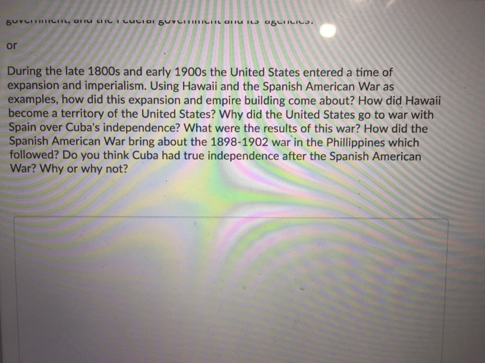 or During the late 1800s and early 1900s the United | Chegg.com