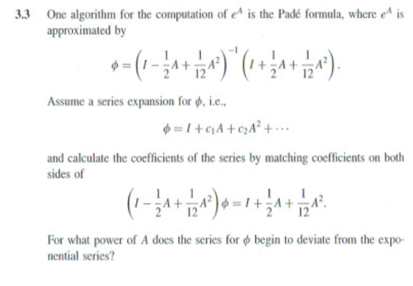 Solved One algorithm for the computation of en is the Padé | Chegg.com